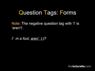 Question Tags: Forms | PPT