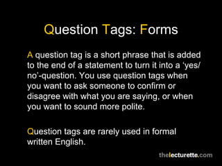 Question Tags: Forms | PPT
