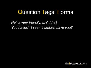 Question Tags: Forms | PPT