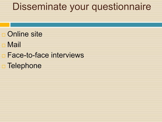 Design and Development of Questionnaire | PPT