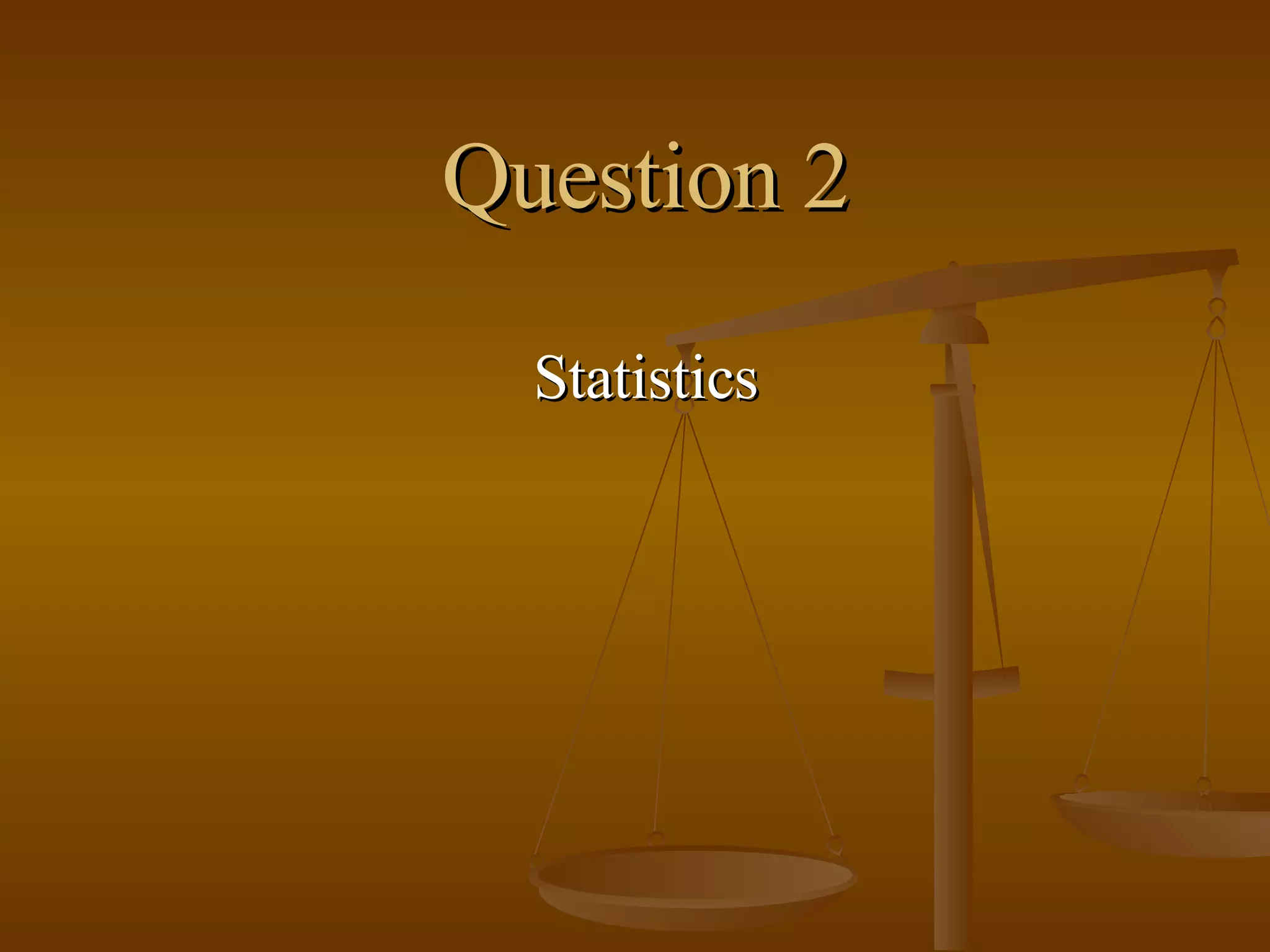 Question 2 | PPT