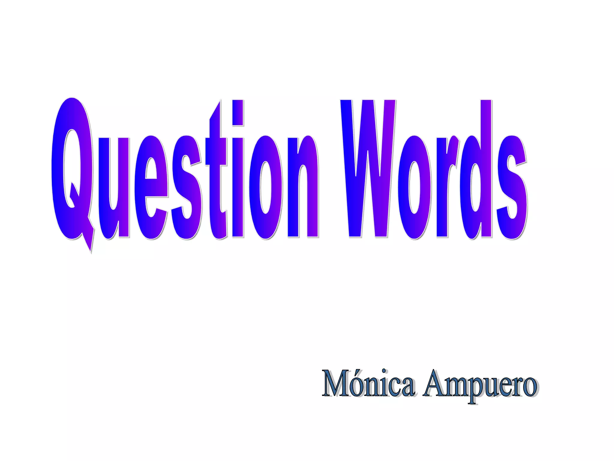 Question Words | PPT