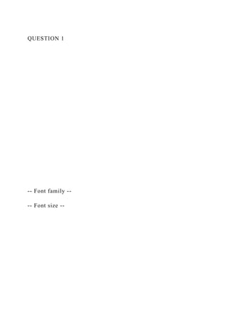 QUESTION 1-- Font family -.docx