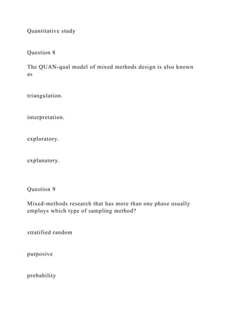 Question 1 By definition, mixed-methods research designsin.docx