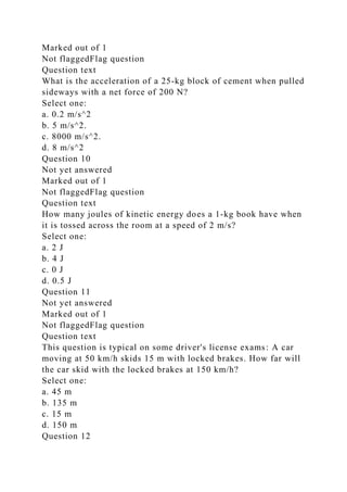 Question 1Not yet answeredMarked out of 1Not flaggedFlag que.docx