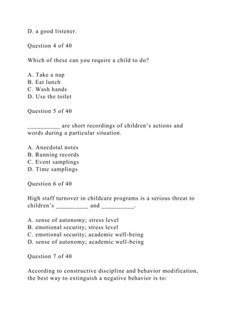 Question 1 of 40Hitting, kicking, biting, and spitting can be an.docx