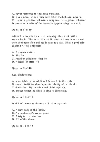 Question 1 of 40Hitting, kicking, biting, and spitting can be an.docx