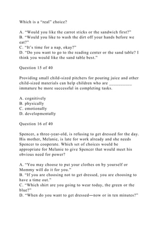 Question 1 of 40Hitting, kicking, biting, and spitting can be an.docx