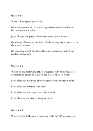 Question 1What is biological evolutionthe development of tr.docx