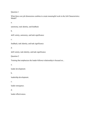 Question 1 What three core job dimensions combine to create meaningf.docx