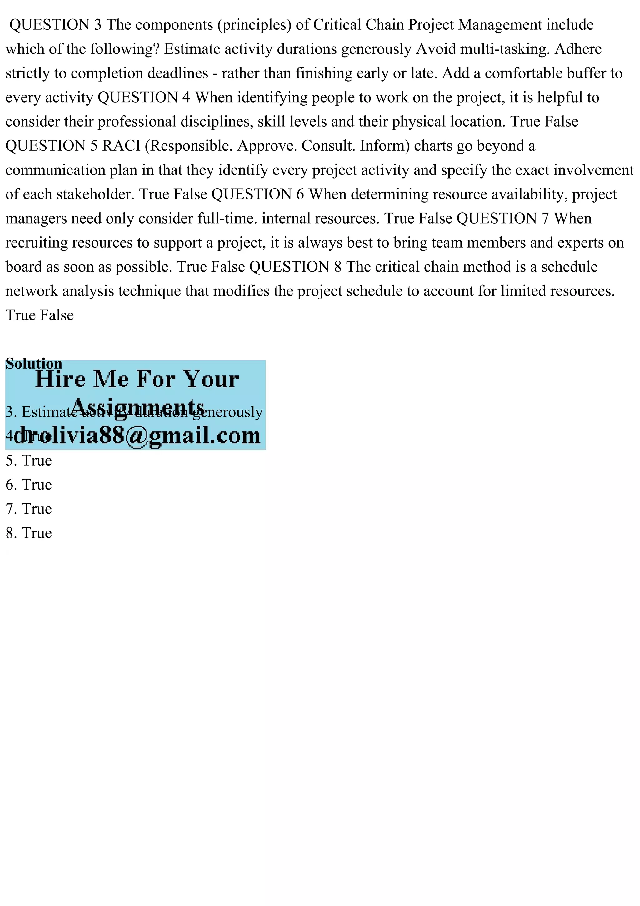 QUESTION 3 The components (principles) of Critical Chain Project Mana ...