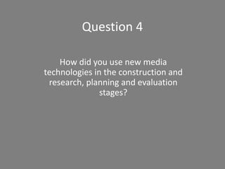 Question 4 media evaluation | PPT