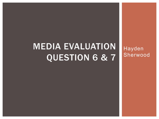 Media Evaluation - Question 6 & 7 | PPT