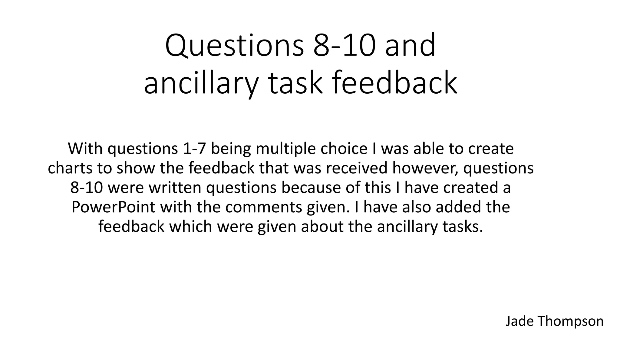 Question 8 to 10 and ancillary tasks feedback | PPT | Free Download