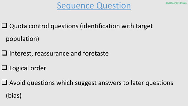 Questionaire design | PPTX | Technology & Computing