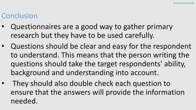 Questionaire design | PPTX | Technology & Computing