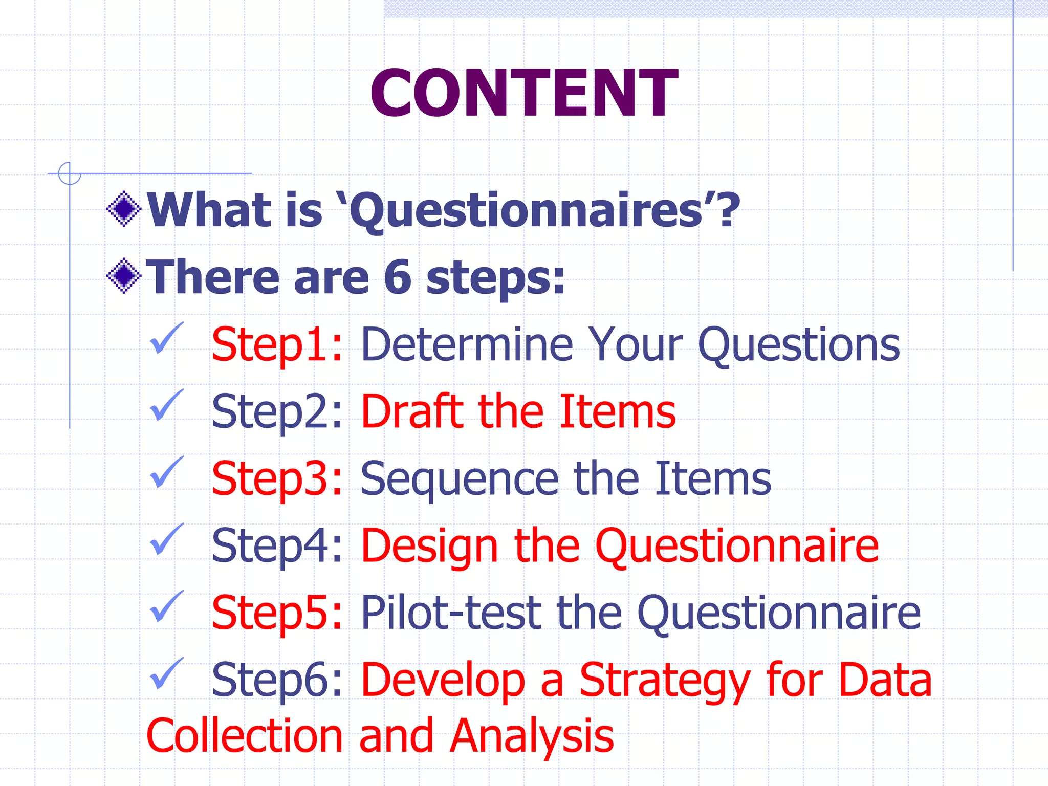 Questionnaires 6 steps for research method. | PPTX