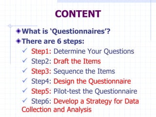 Questionnaires 6 steps for research method. | PPT