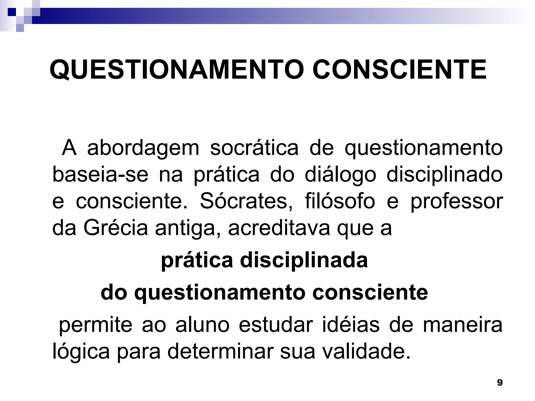 Questionamento socrático | PPT | Download Gratuito