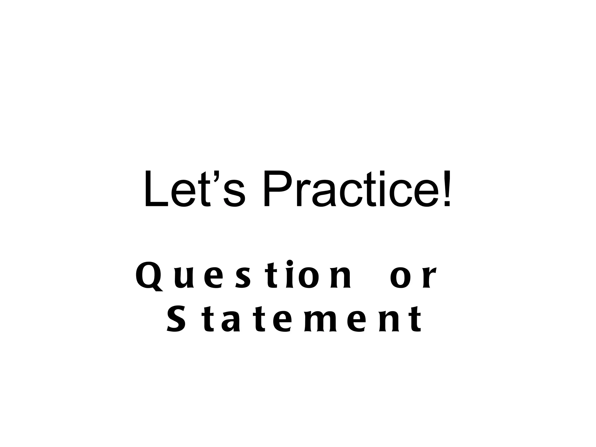 Question and statement | PPT