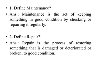 Maintenance and repair strategies Question answers | PPT