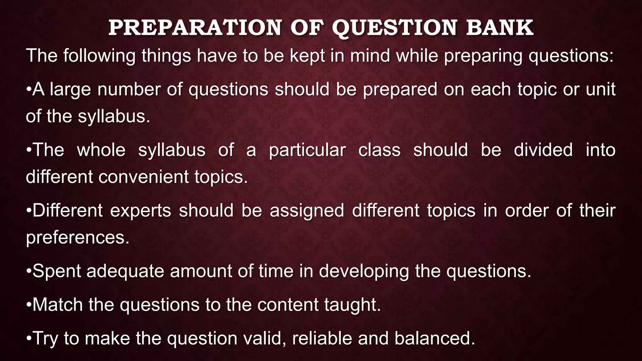 QUESTION BANK PREPARATION, VALIDATION, MODERATION BY PANEL, UTILIZATION ...