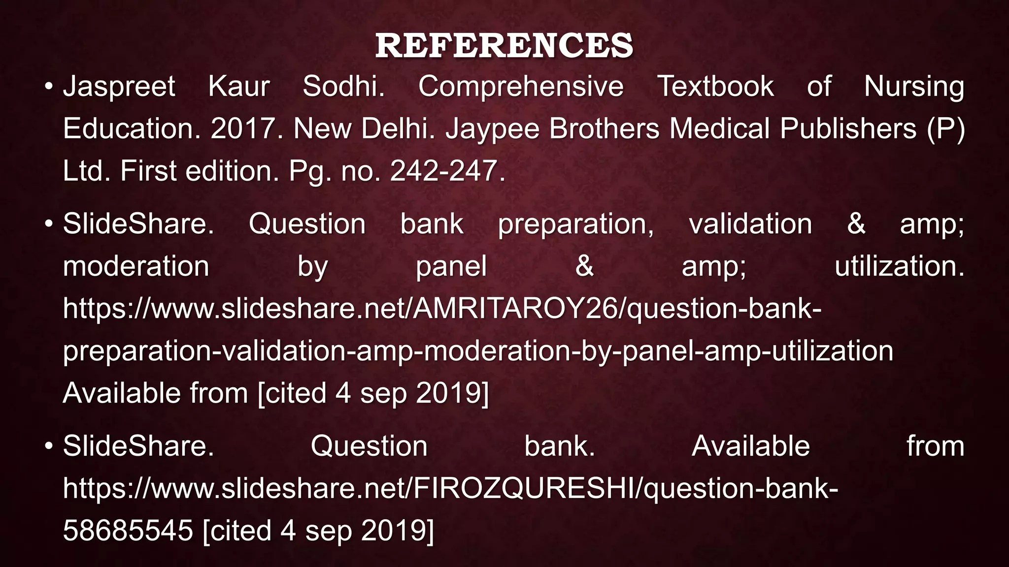 QUESTION BANK PREPARATION, VALIDATION, MODERATION BY PANEL, UTILIZATION ...