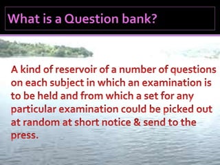 Question bank | PPTX