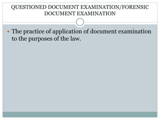 QUESTIONED DOCUMENT EXAMINATION INTRO.pptx