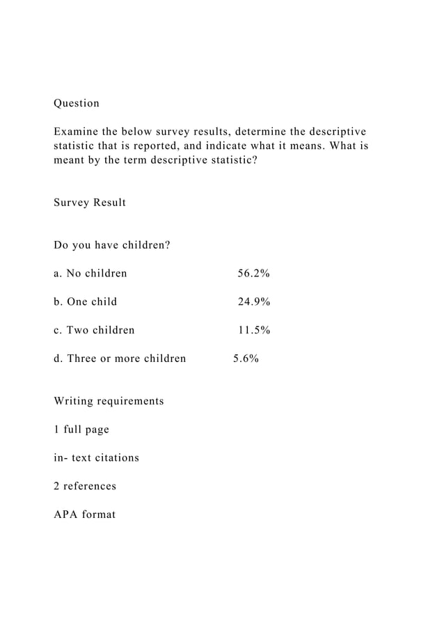 QuestionExamine the below survey results, determine the desc.docx