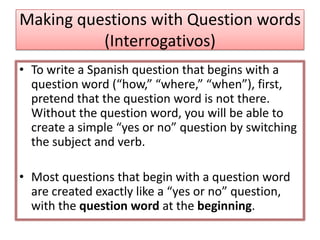 Question formation with interrogatives | PPTX