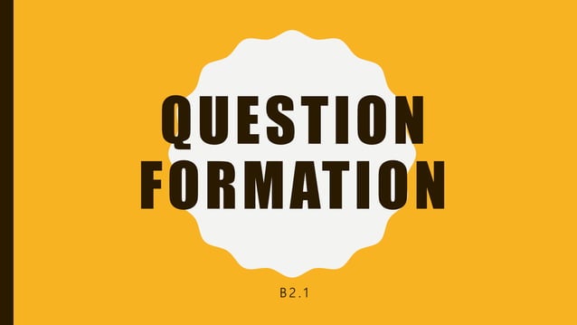 Question formation | PPTX