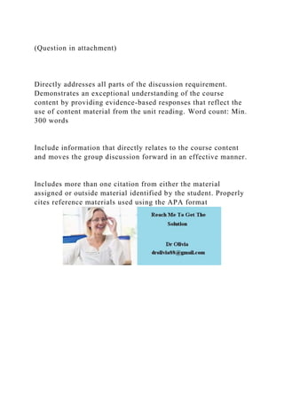 (Question in attachment)Directly addresses all parts of the .docx