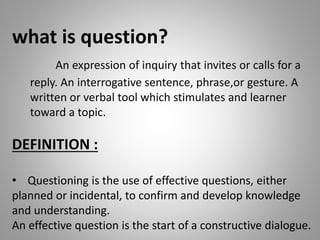 Questioning PPT - JSS ioe skp | PPT