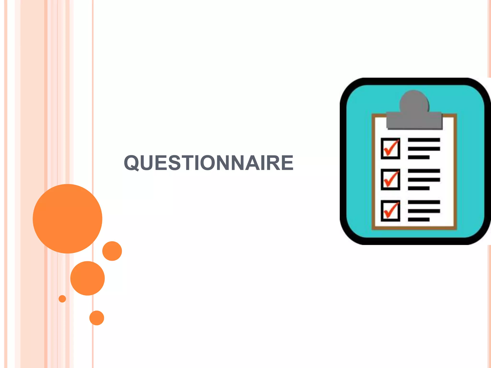 questionnaire preparation | PPTX