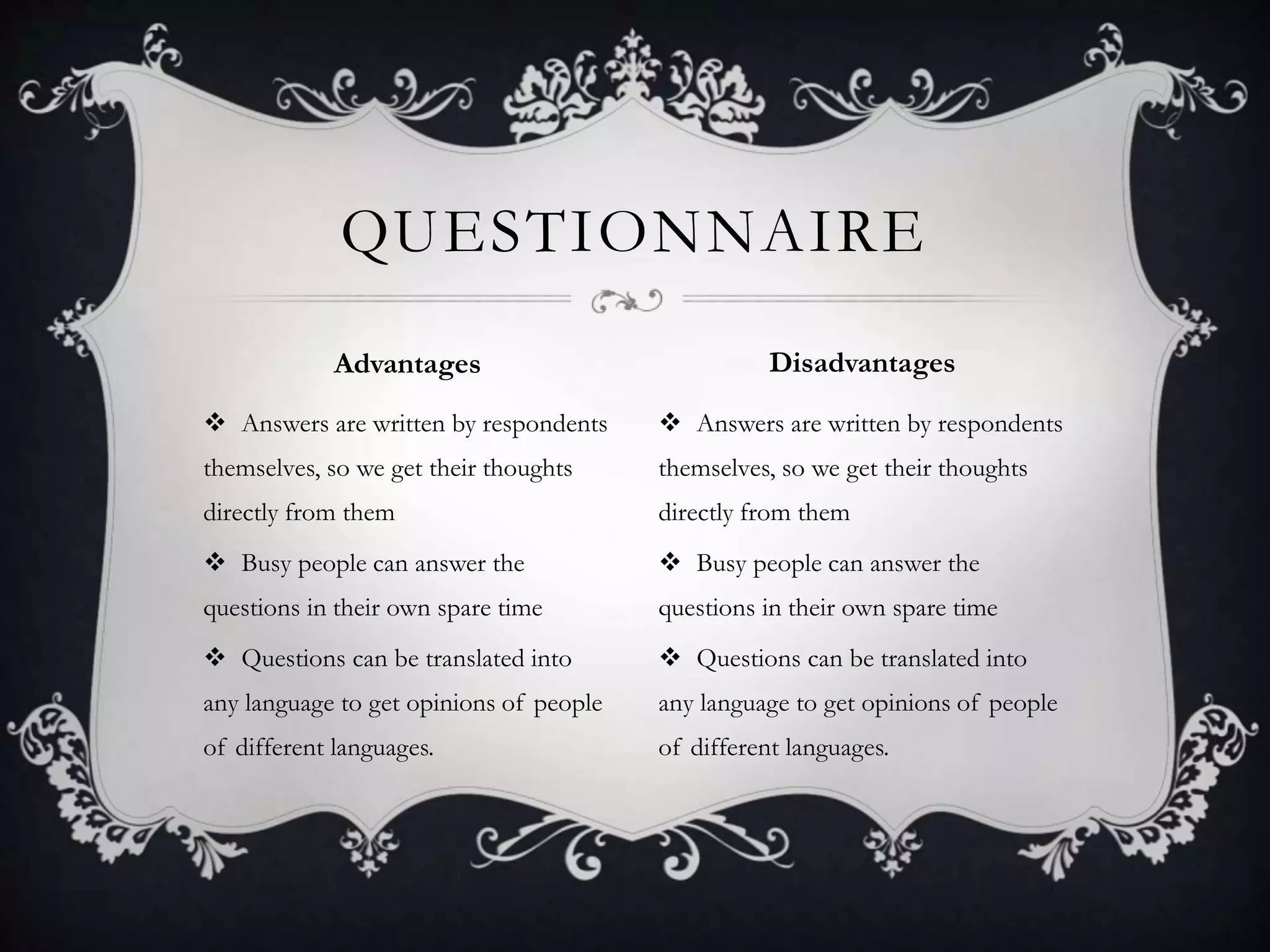 Advantages and Disadvantages of Questionnaire | PPT