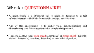 QUESTIONNAIRE.pptxqqqjvyagusg8gsigsisgugsugsu | PPTX