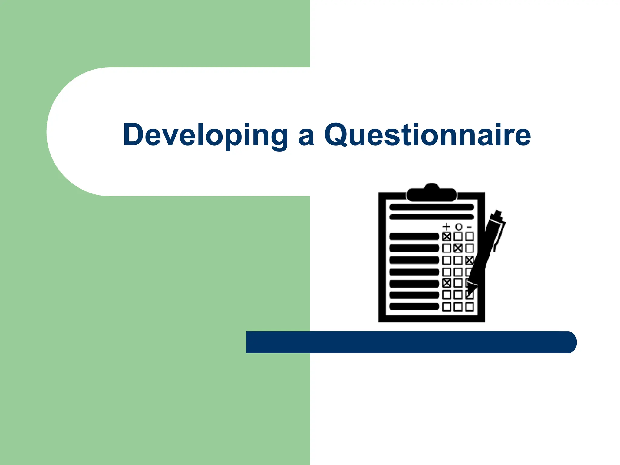 developing a questionnaire brm 1nfz what is a questionnaire | PPT