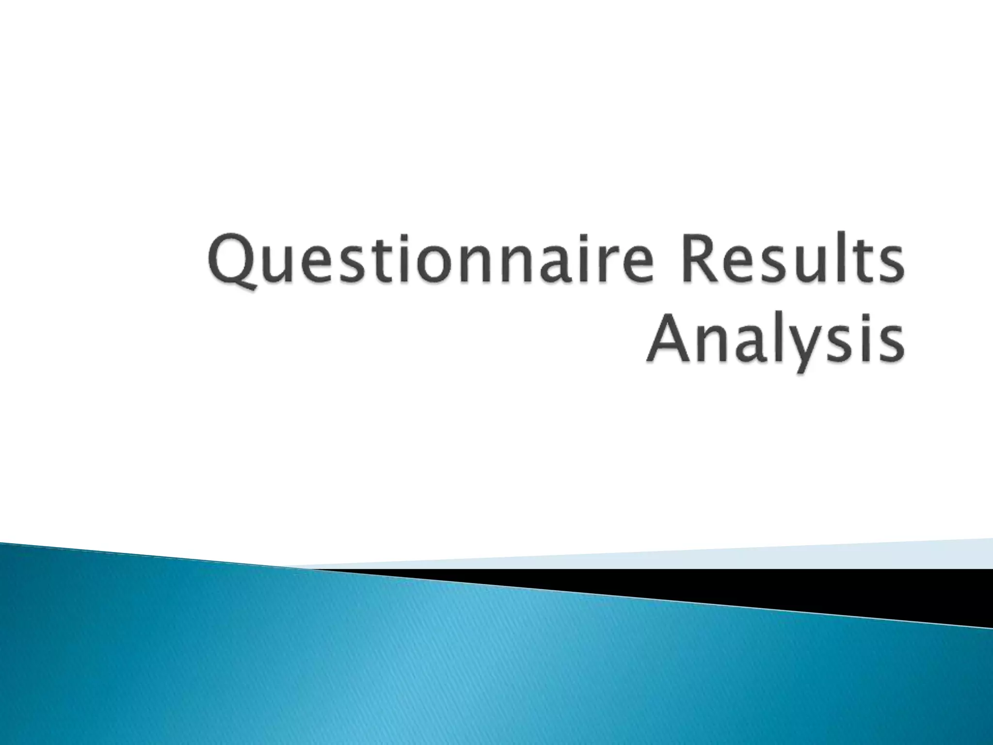 Questionnaire Analysis | PPTX