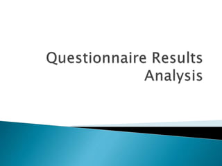 Questionnaire Analysis | PPT