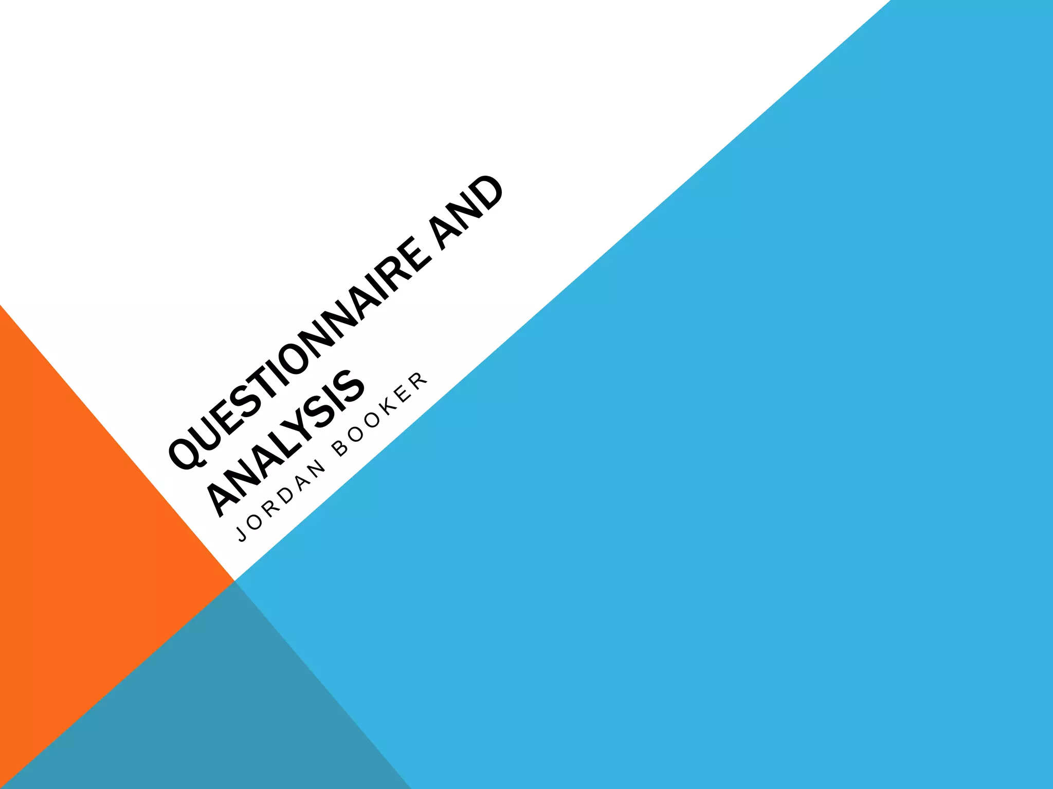 Questionnaire and analysis | PPT