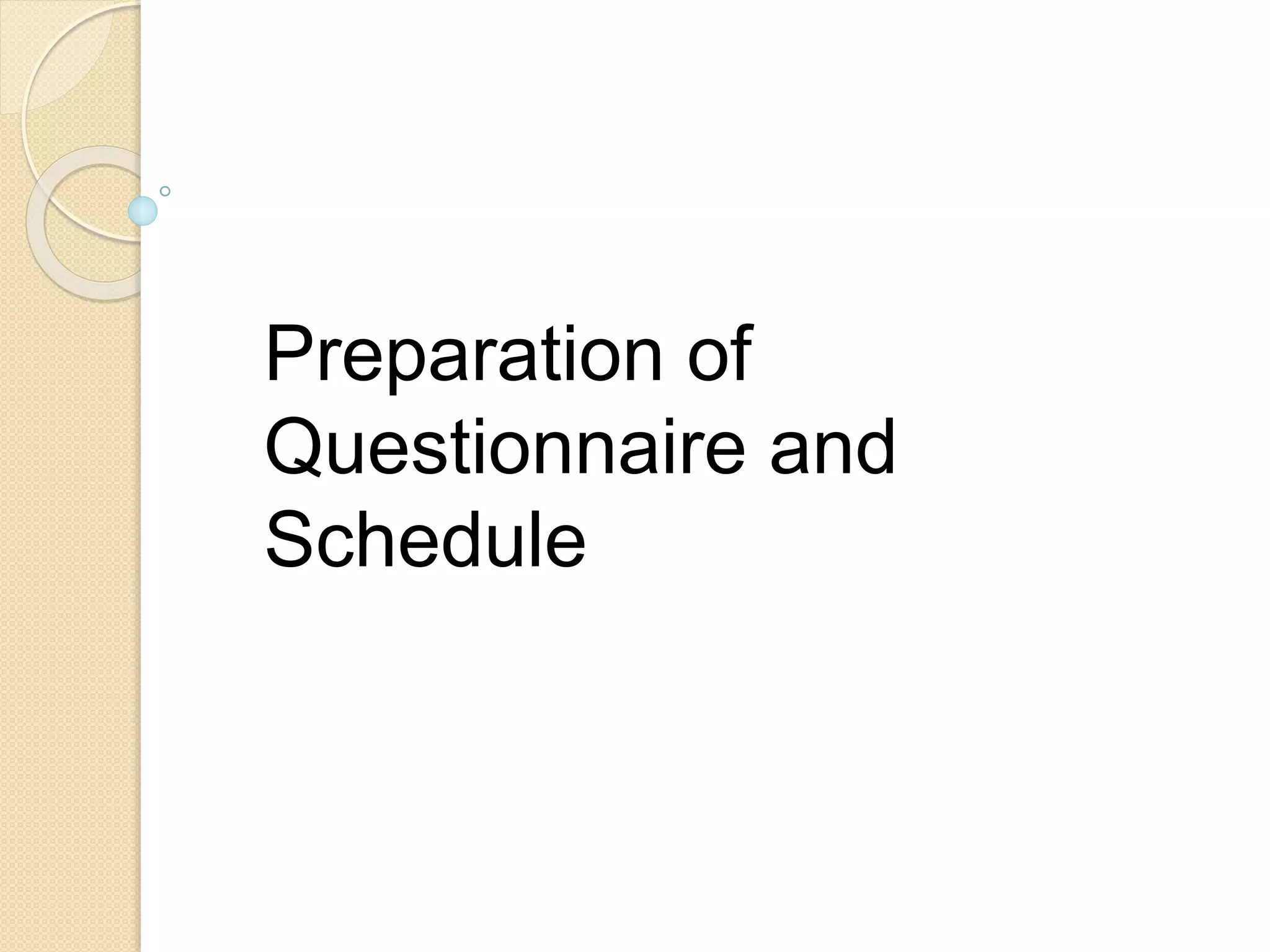 Questionnaire and Schedule.pptx