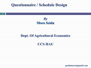 Questionnaire and schedules design | PPTX