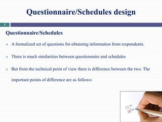 Questionnaire and schedules design | PPT