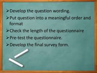 steps in Questionnaire design | PPTX