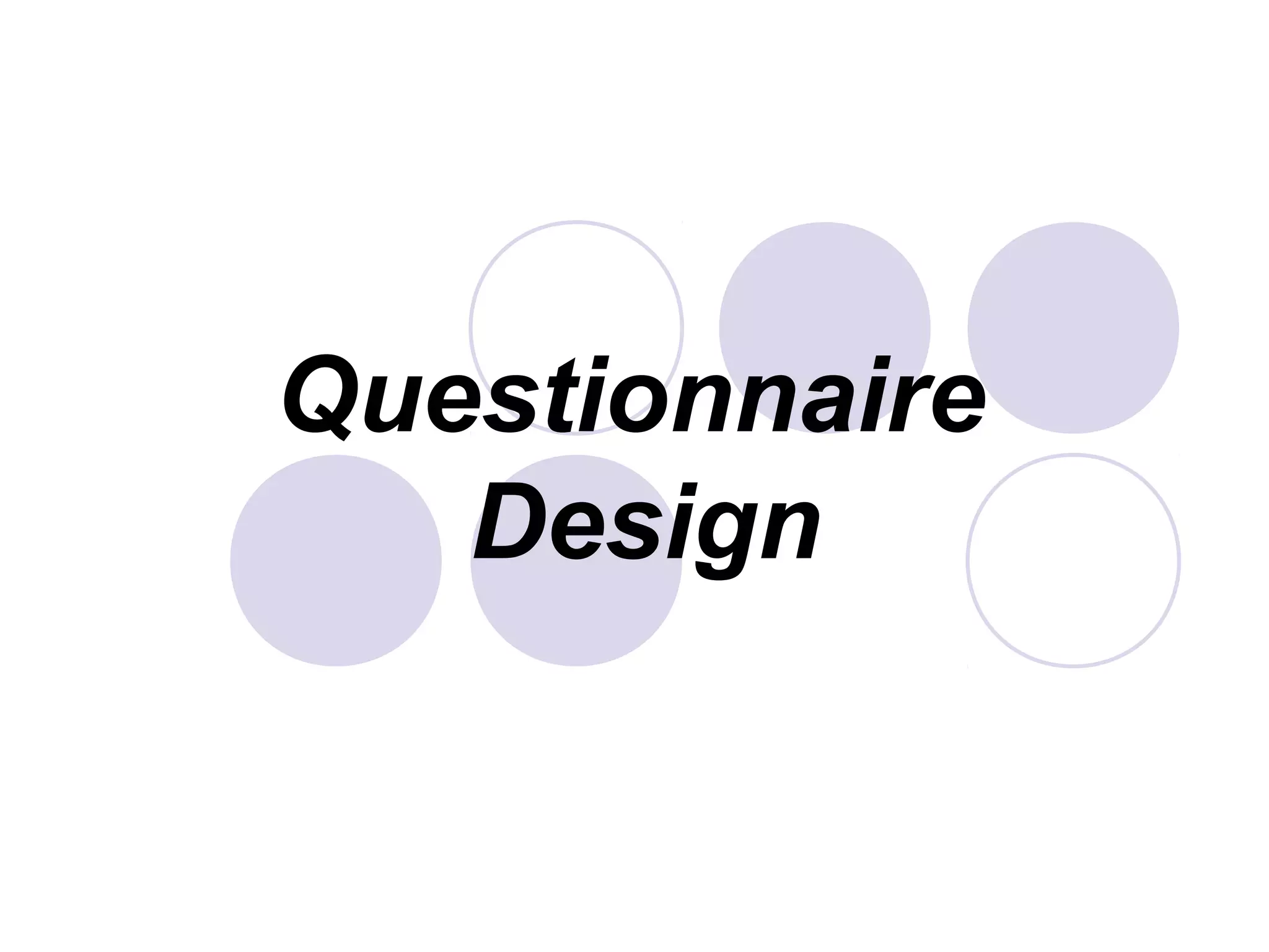 Questionnaire Design | PPT