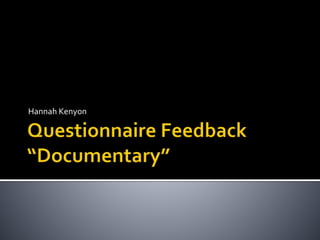 Questionnaire feedback powerpoint | PPT