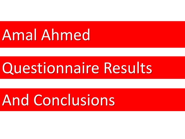 Questionnaire Results and Conclusions | PPT