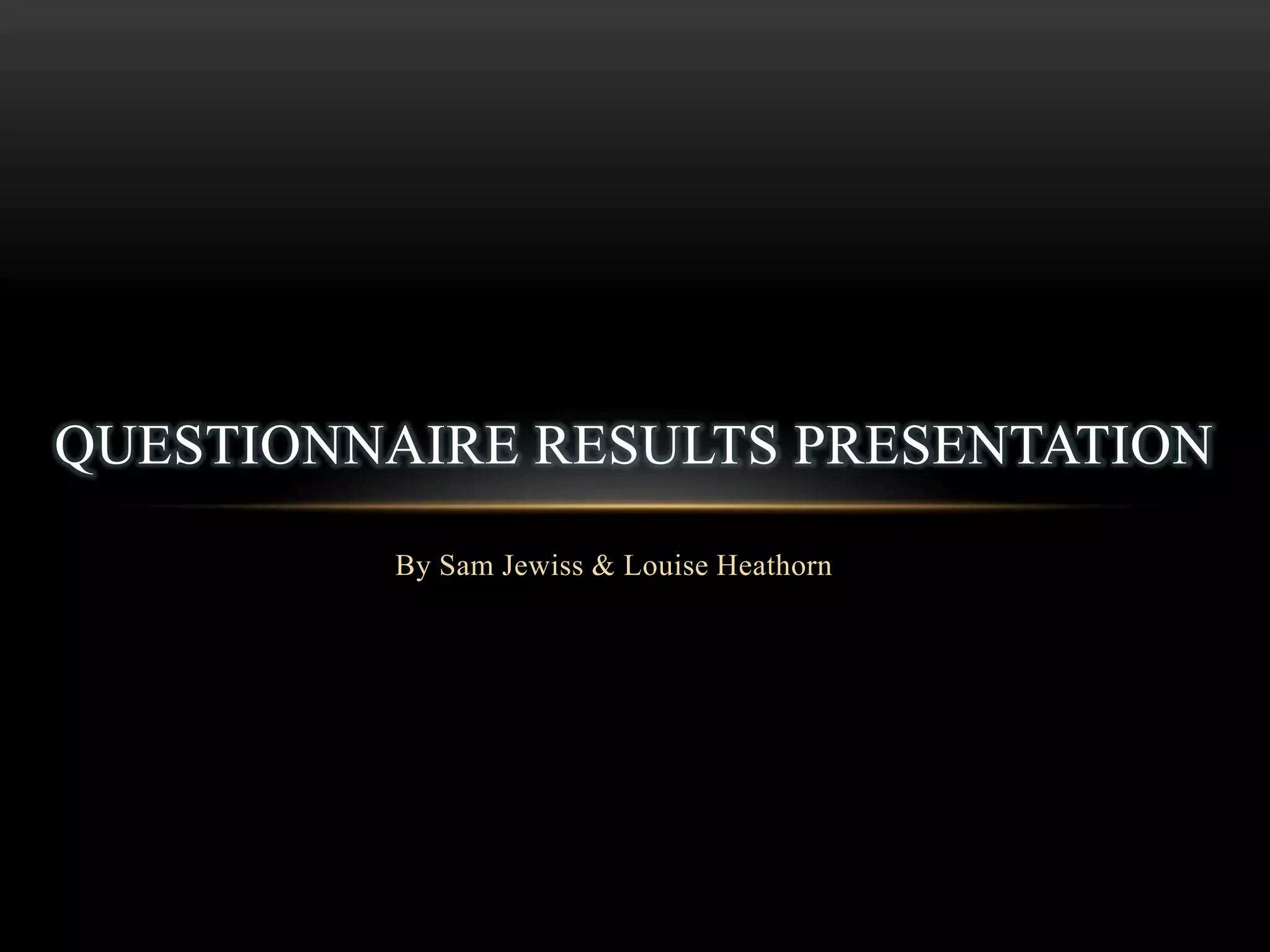 Questionnaire results presentation | PPTX