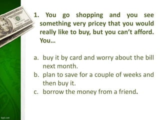 Questionnaire on money management | PPTX